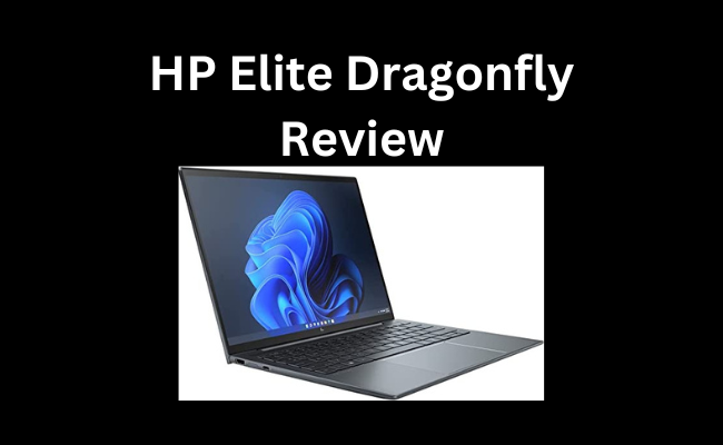 HP Elite Dragonfly Review • The Tech World Guru